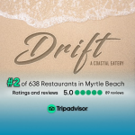 Drift – A Coastal Eatery – Drift – Myrtle Beach – Unique Offerings of ...